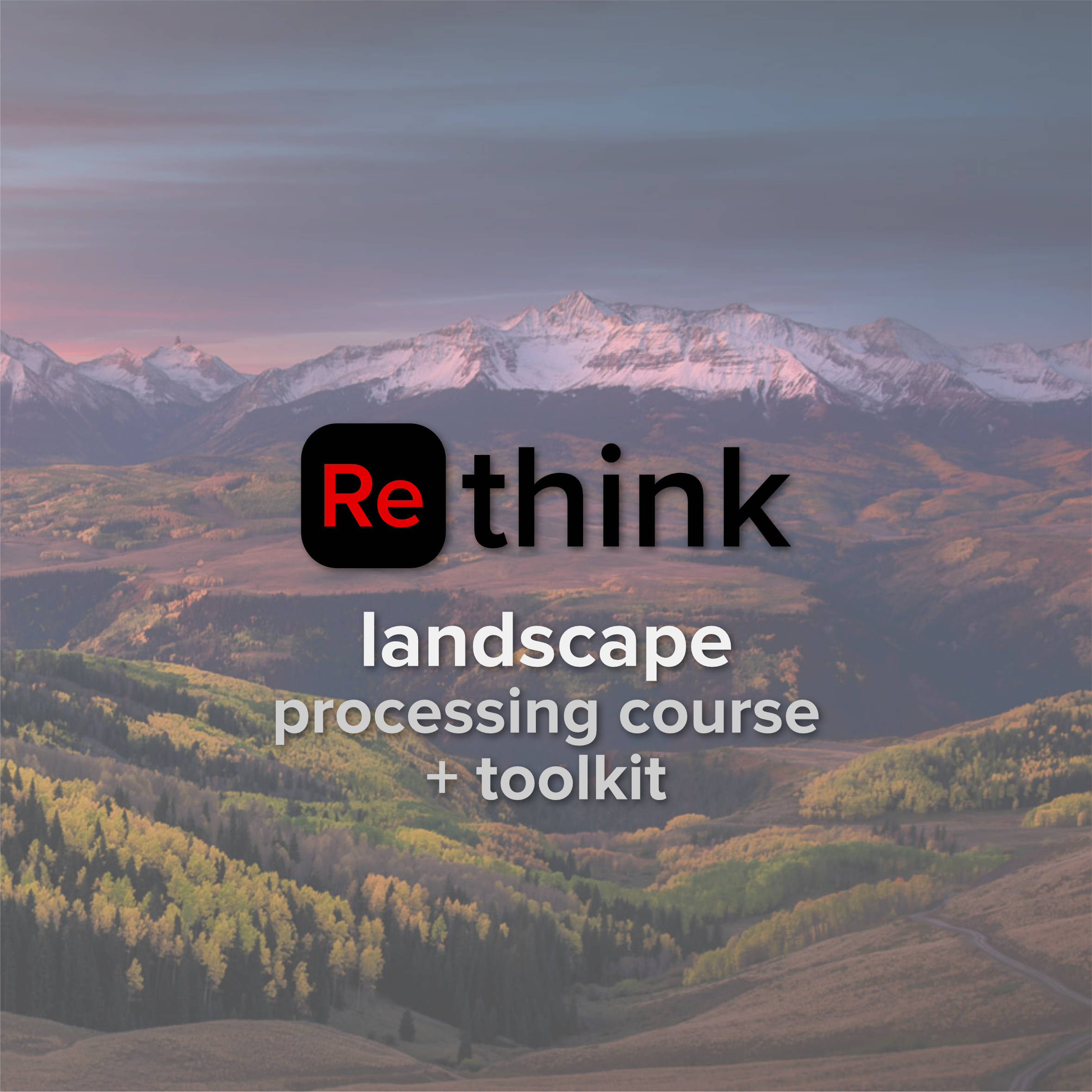 Rethink Landscape Toolkit – Lightroom Presets – Exploring Exposure
